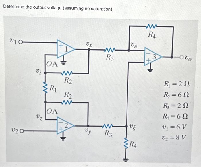 Solved Determine the output voltage (assuming no saturation) | Chegg.com
