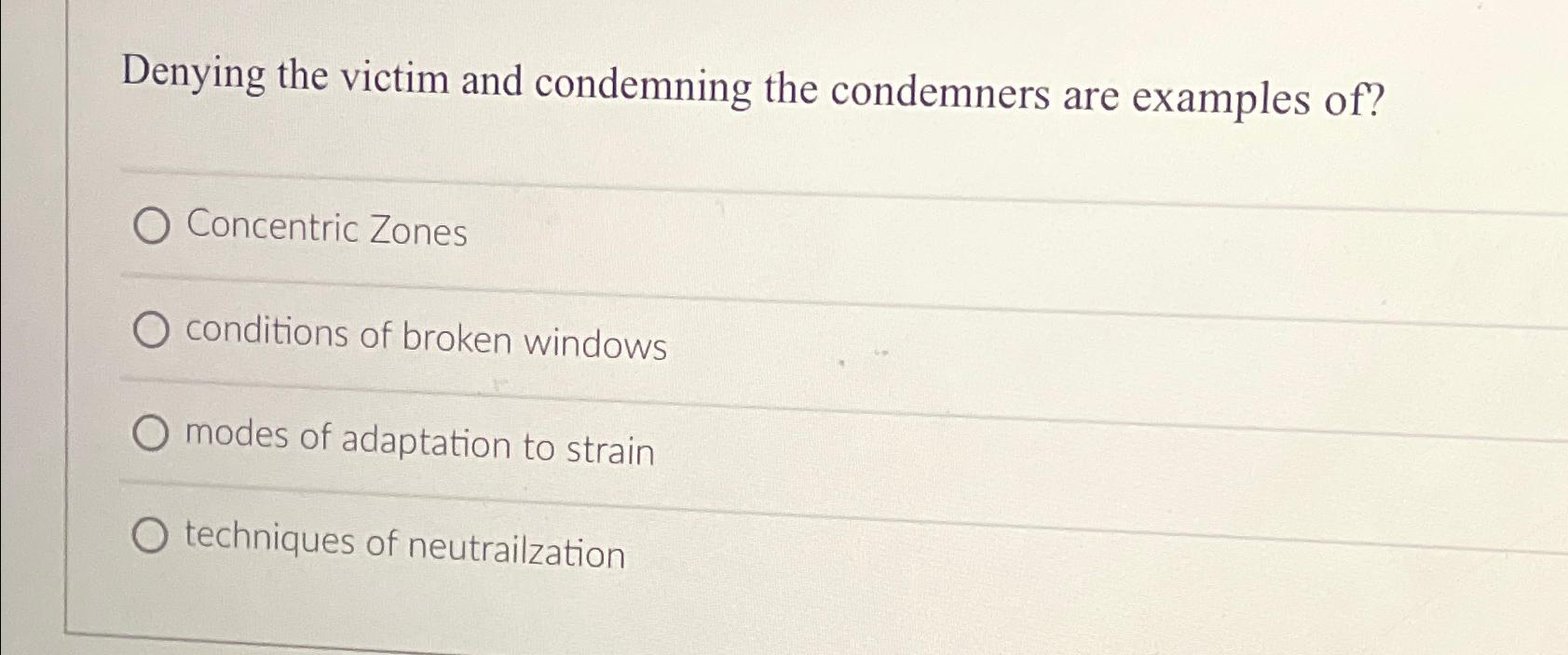 Solved Denying the victim and condemning the condemners are | Chegg.com