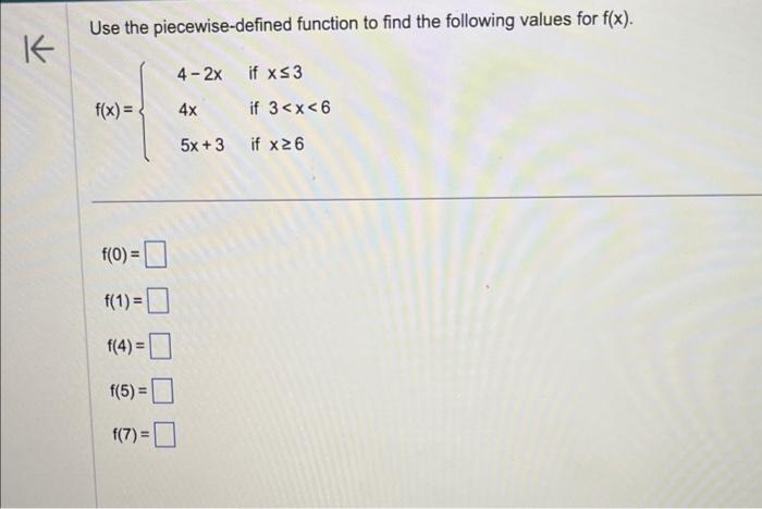 Solved Use the piecewise-defined function to find the | Chegg.com