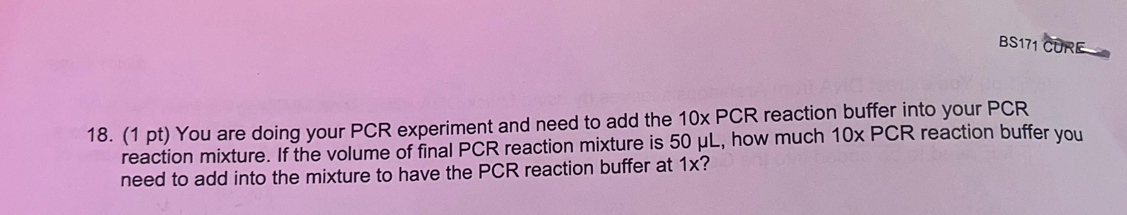 Solved (1 ﻿pt) ﻿You are doing your PCR experiment and need | Chegg.com
