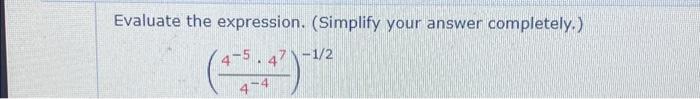 Solved Evaluate the expression. (Simplify your answer | Chegg.com