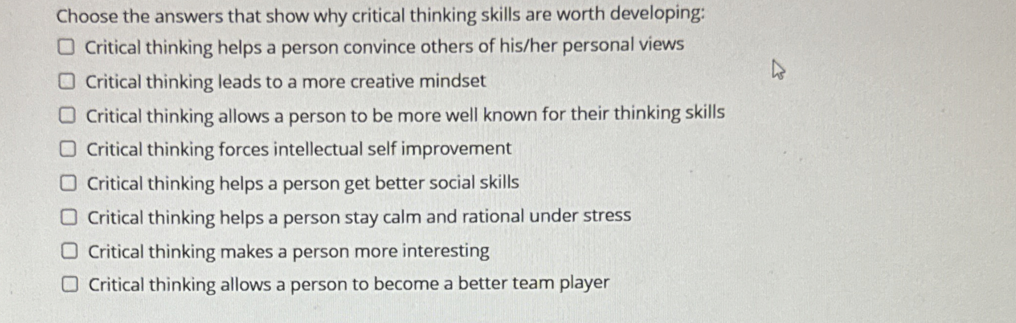 Solved Choose the answers that show why critical thinking | Chegg.com