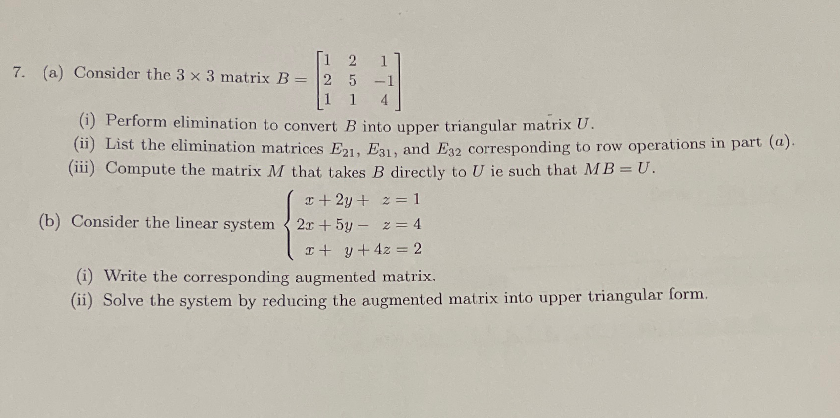 Solved (a) ﻿Consider the 3×3 ﻿matrix B=[12125-1114](i) | Chegg.com
