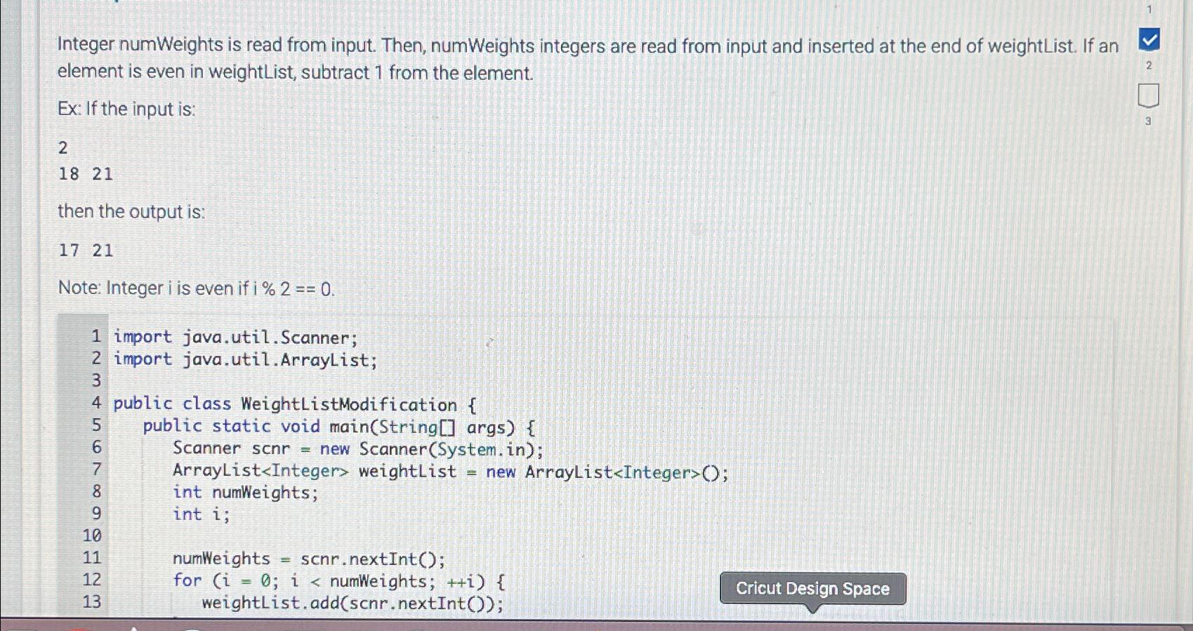 Solved Integer numWeights is read from input. Then, | Chegg.com