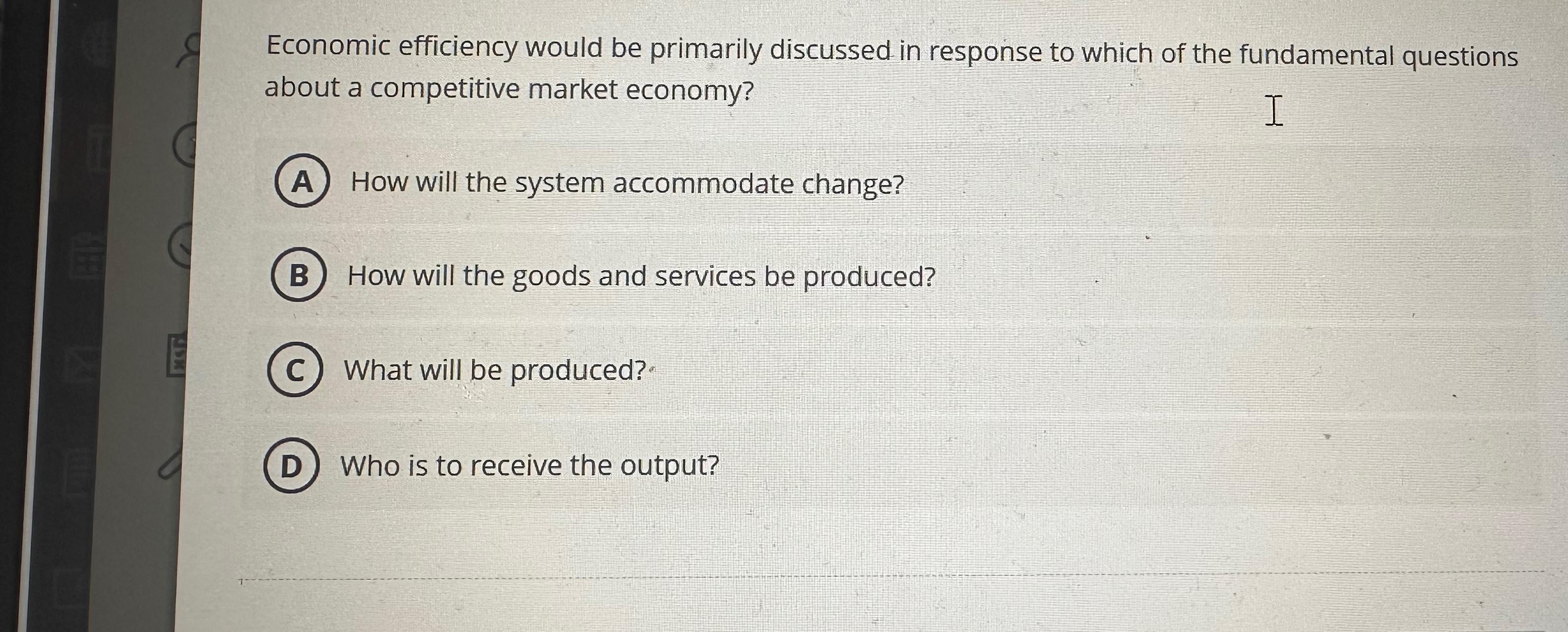 Solved Economic efficiency would be primarily discussed in | Chegg.com