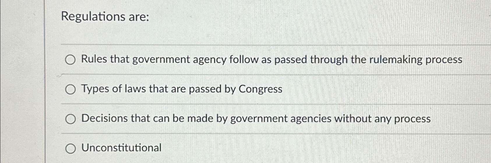 Solved Regulations are:Rules that government agency follow | Chegg.com