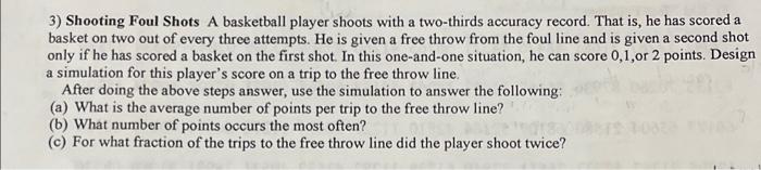 Solved 3) Shooting Foul Shots A basketball player shoots | Chegg.com