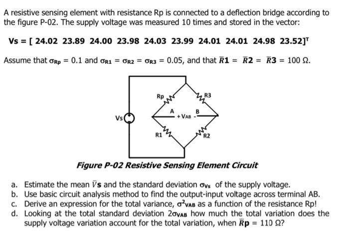 Solved A resistive sensing element with resistance Rp is | Chegg.com