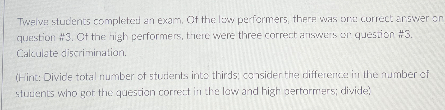 Solved Twelve students completed an exam. Of the low | Chegg.com