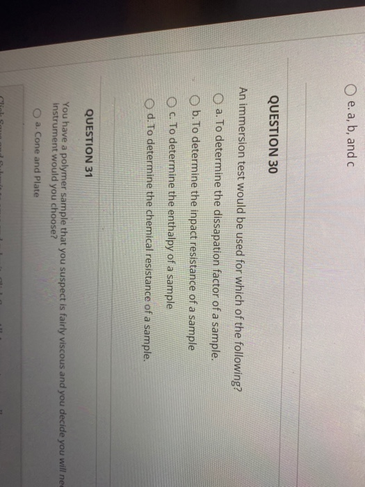 Solved O e. a, b, and c QUESTION 30 An immersion test would | Chegg.com