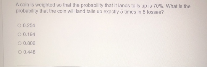 Solved A coin is weighted so that the probability that it | Chegg.com
