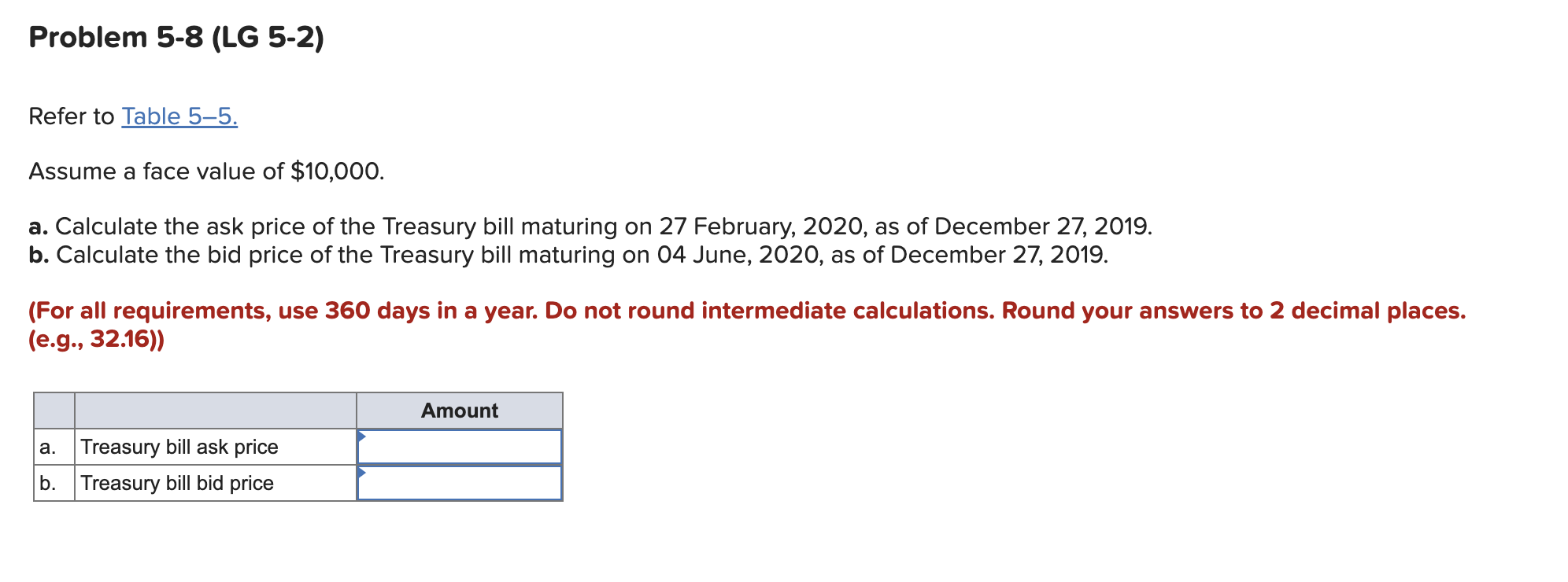 Solved Problem 5-8 (LG 5-2) ﻿Refer to ﻿Table 5-5. ﻿Assume a | Chegg.com