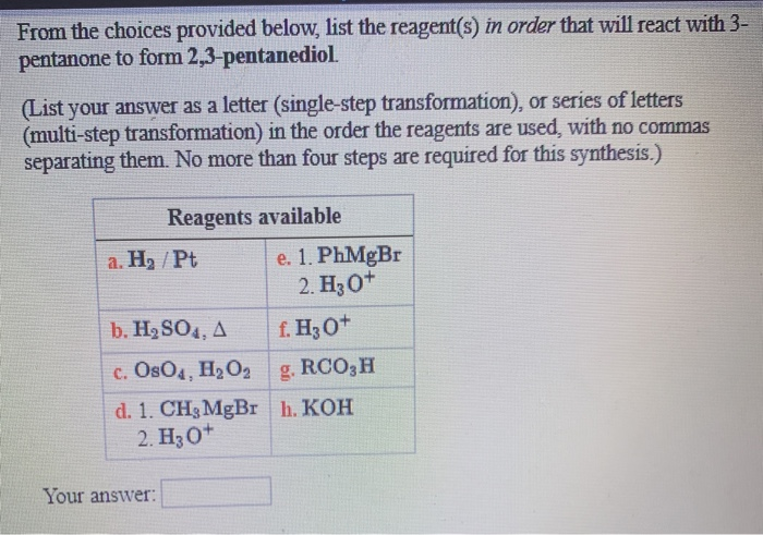 Solved From the choices provided below, list the reagent(s) | Chegg.com