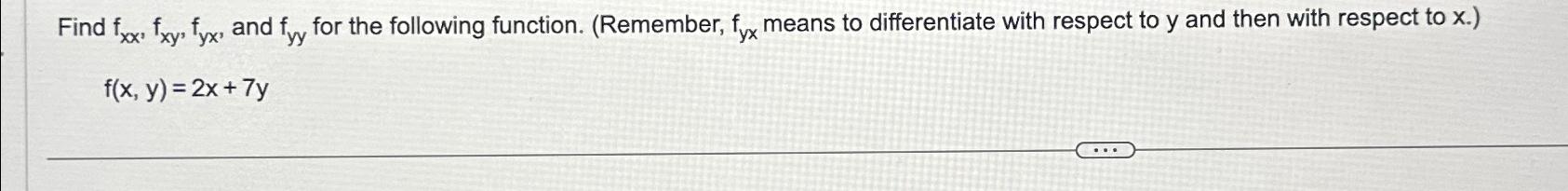 Solved Find f×,fxy,fyx, ﻿and fyy ﻿for the following | Chegg.com