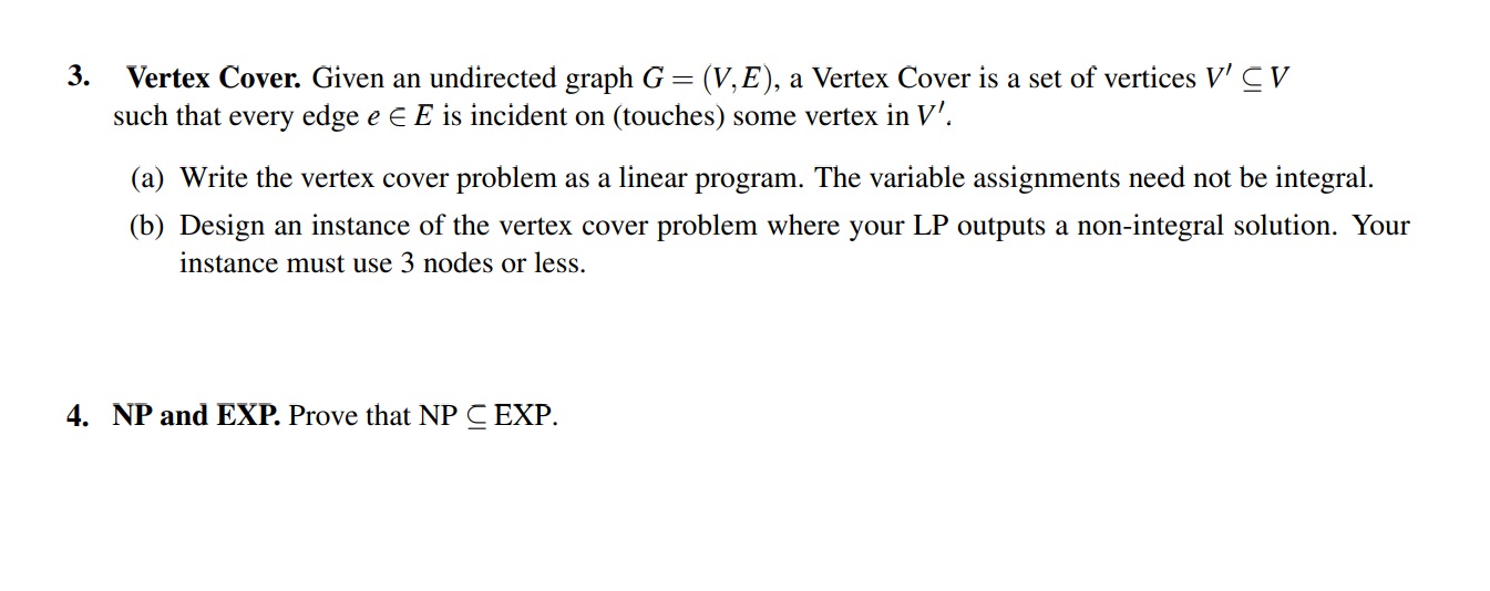Vertex Cover. Given an undirected graph G=(V,E), ﻿a | Chegg.com