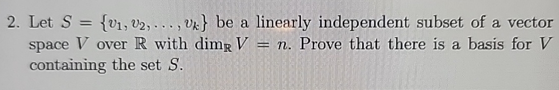 Solved Let S={v1,v2,dots,vk} ﻿be a linearly independent | Chegg.com