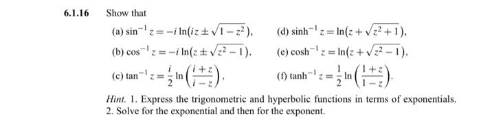 Solved Show that (a) sin−1z=−iln(iz±1−z2), (d) | Chegg.com