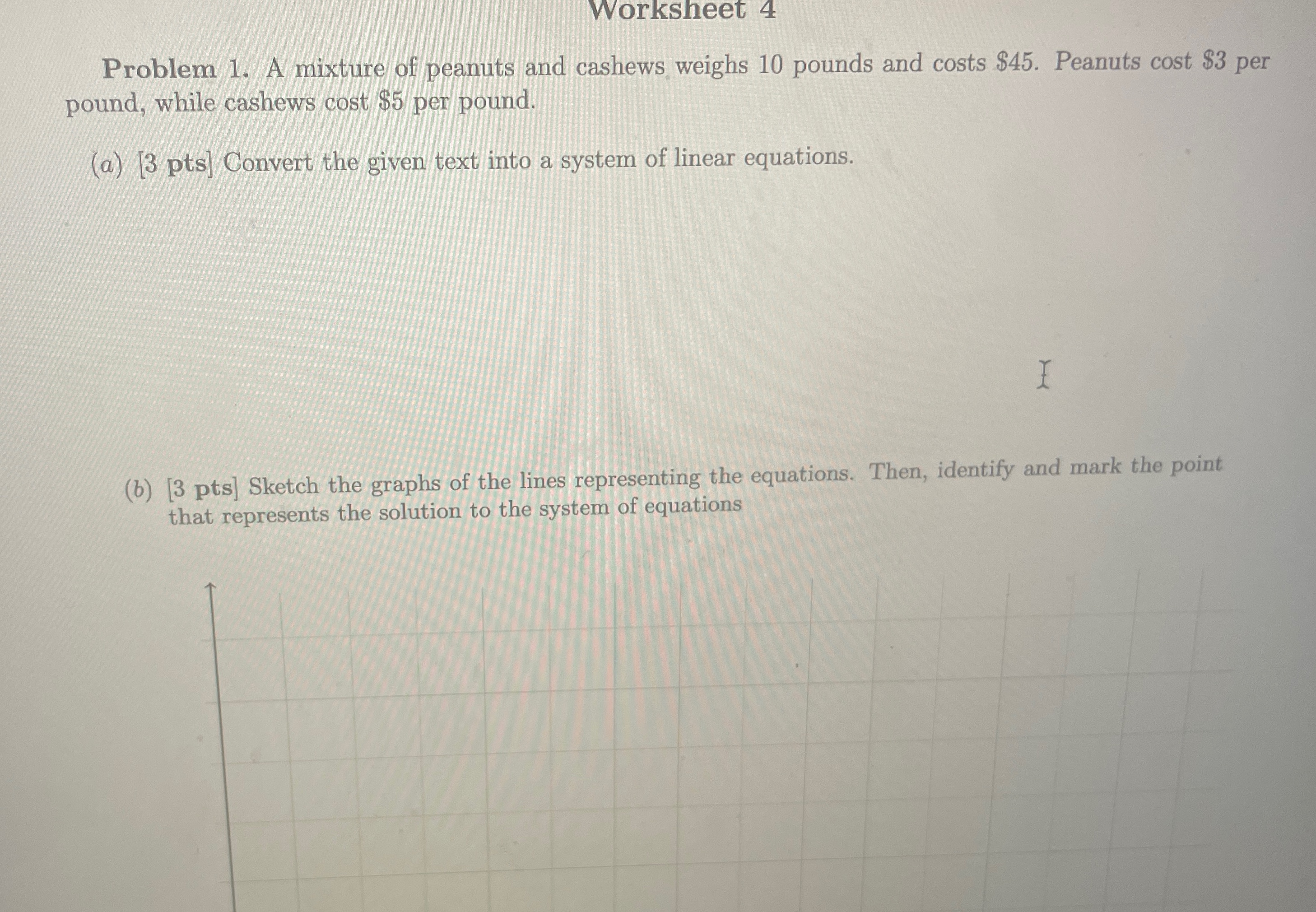 Solved Worksheet 4Problem 1. ﻿A mixture of peanuts and | Chegg.com