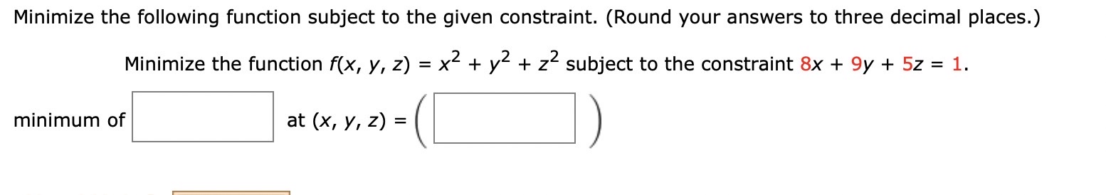 Solved Minimize the following function subject to ﻿the given | Chegg.com