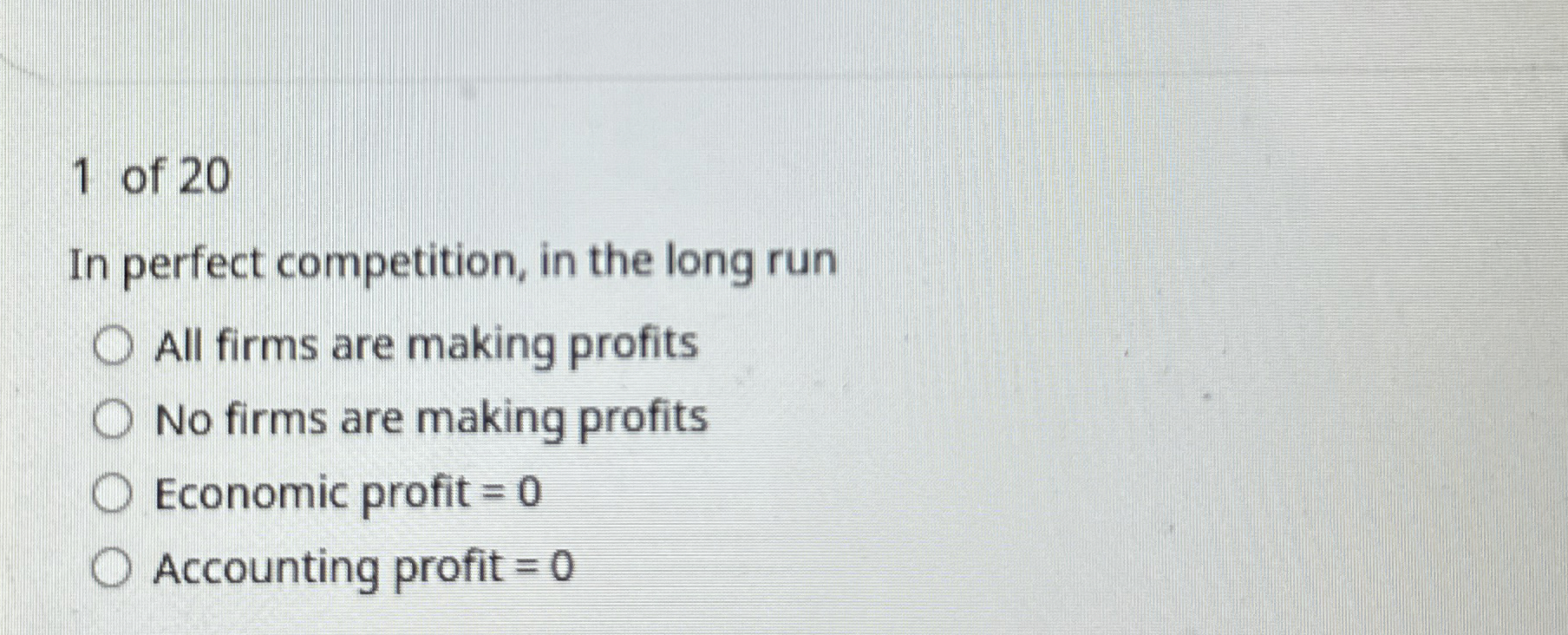 Solved 1 ﻿of 20In perfect competition, in the long runAll | Chegg.com