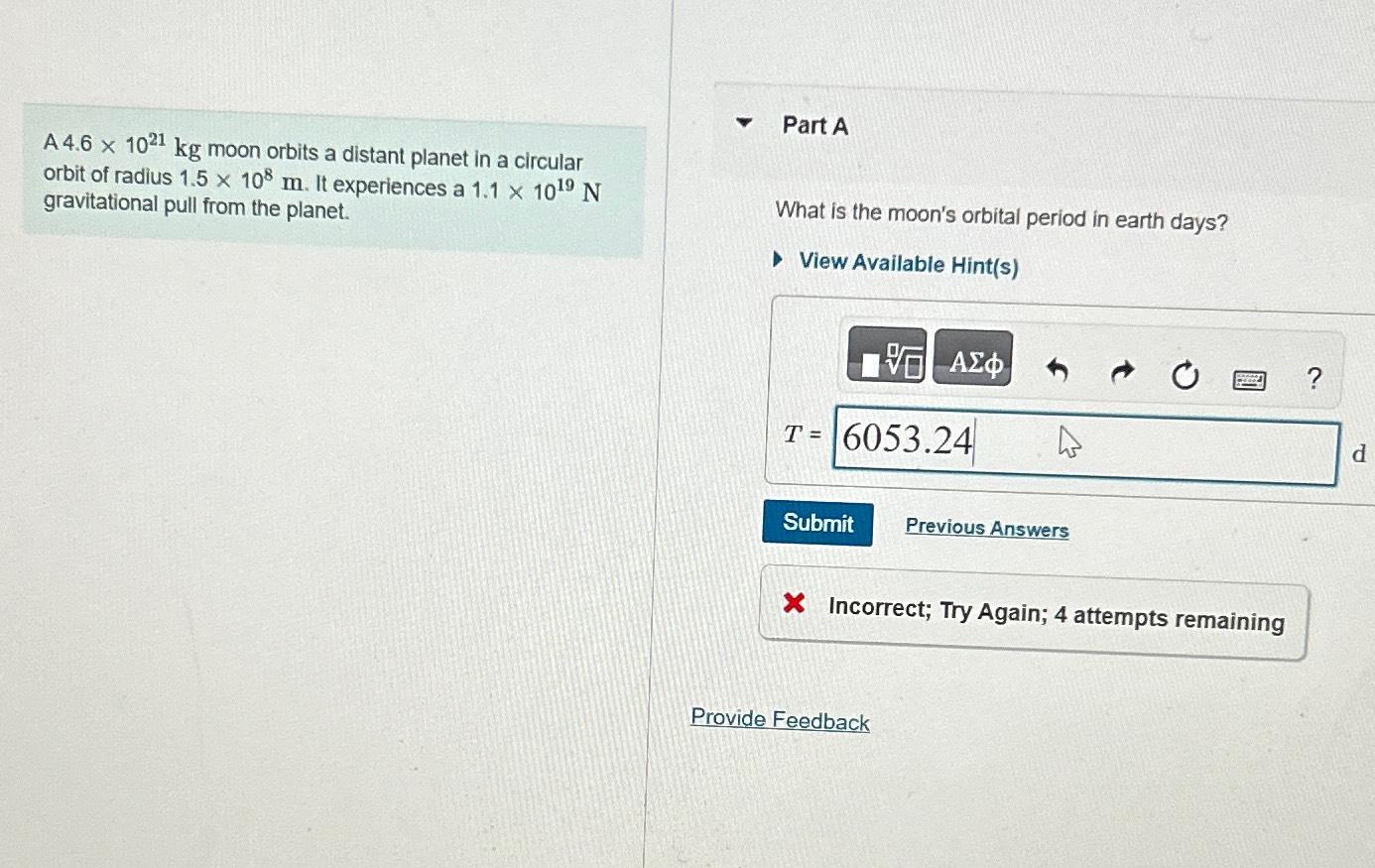 Solved A 4.6×1021kg ﻿moon orbits a distant planet in a | Chegg.com