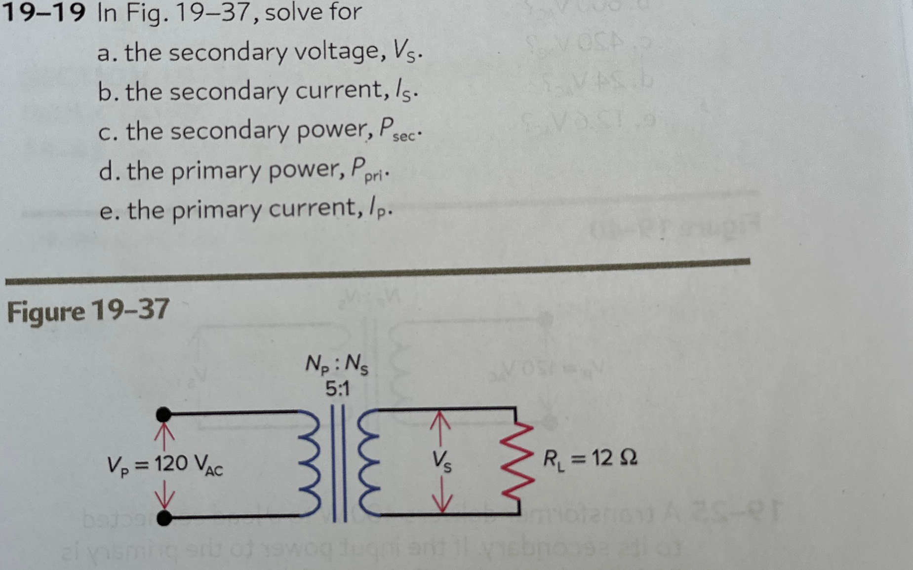 Solved by an EXPERT 19-19 ﻿In Fig. 19-37, ﻿solve fora. ﻿the secondary ...