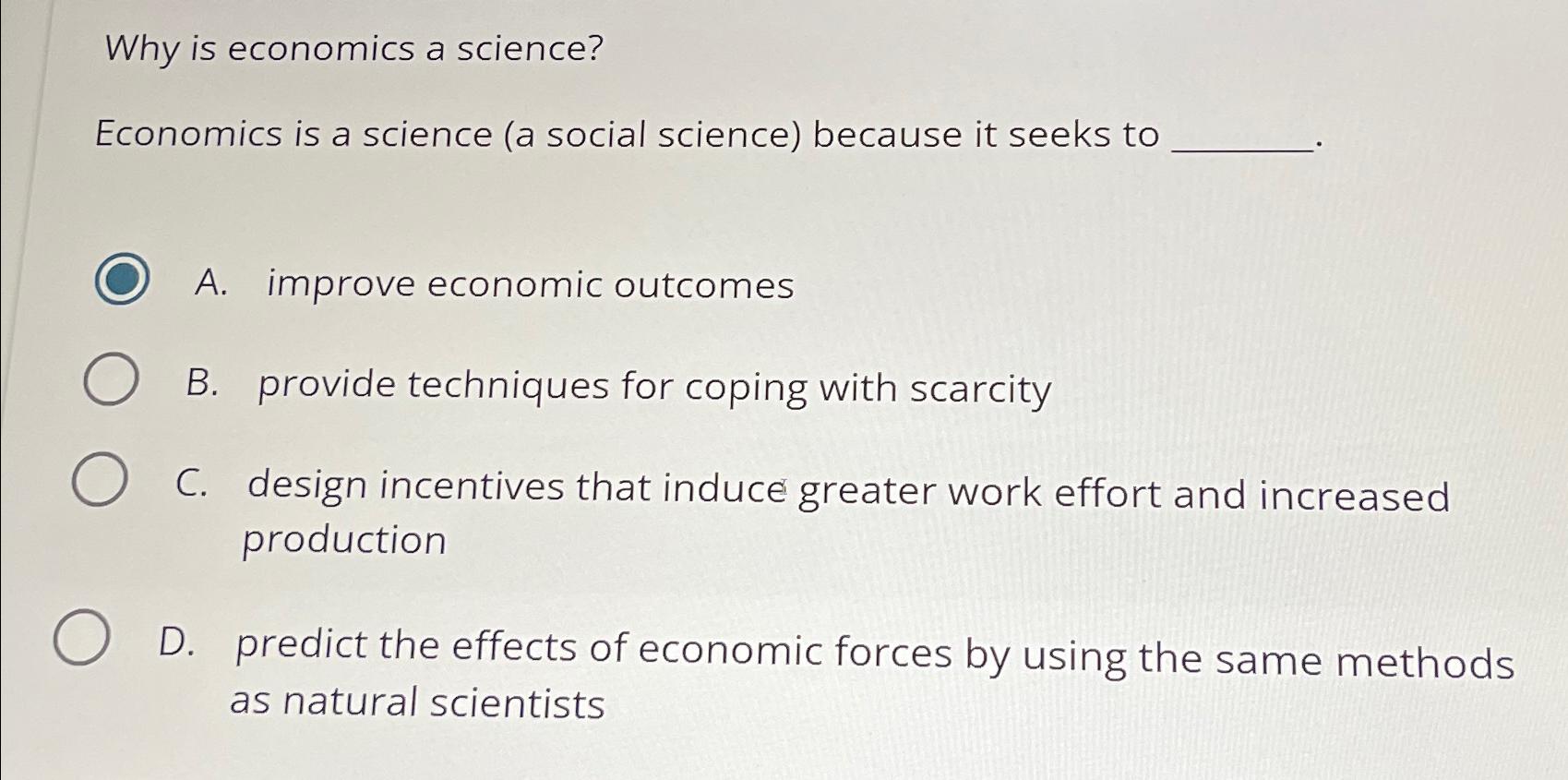 Solved Why is economics a science?Economics is a science (a | Chegg.com