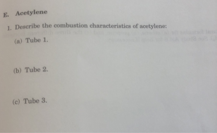 Solved E. Acetylene 1. Describe the combustion | Chegg.com