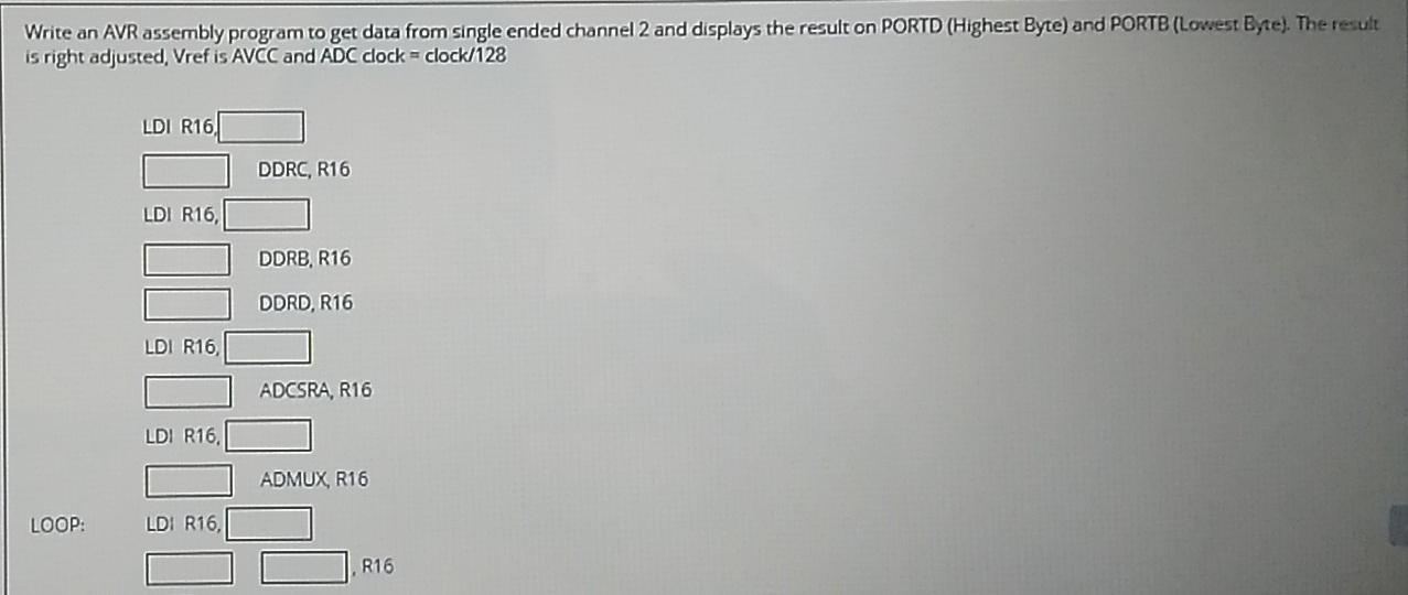 Solved Write an AVR assembly program to get data from single | Chegg.com