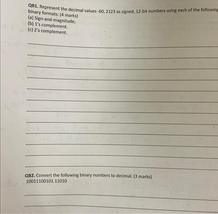 Solved QB1. Represent the decimal values −60,2123 as signed, | Chegg.com