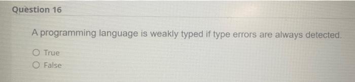 Solved A Programming Language Is Weakly Typed If Type Errors