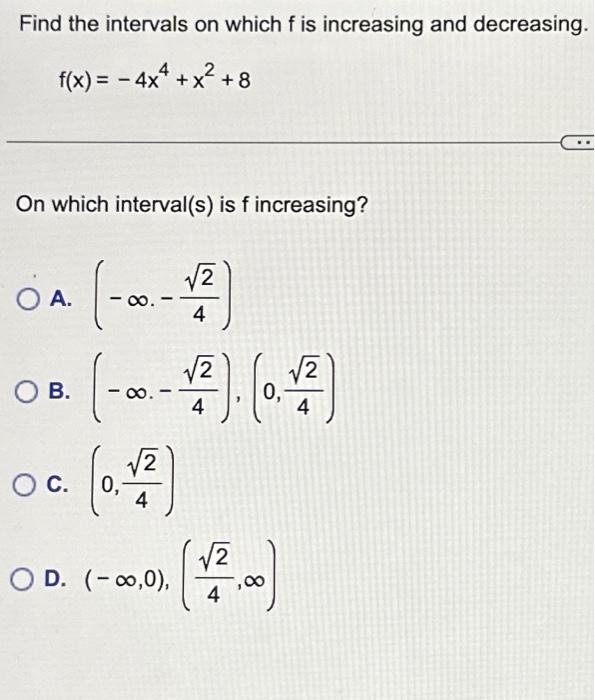 Solved Find the intervals on which f is increasing and | Chegg.com