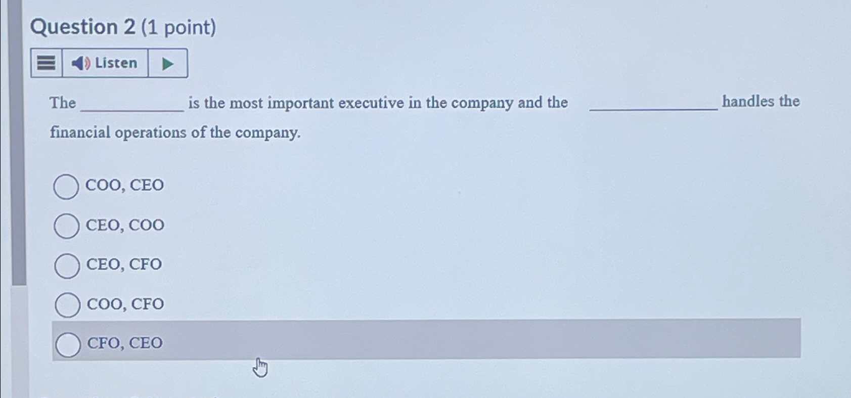 Solved Question 2 (1 ﻿point)ListenThe is the most important | Chegg.com