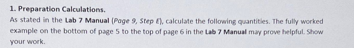 Preparation Calculations.As stated in the Lab 7 | Chegg.com