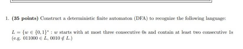 Solved 1. (35 points) Construct a deterministic finite | Chegg.com