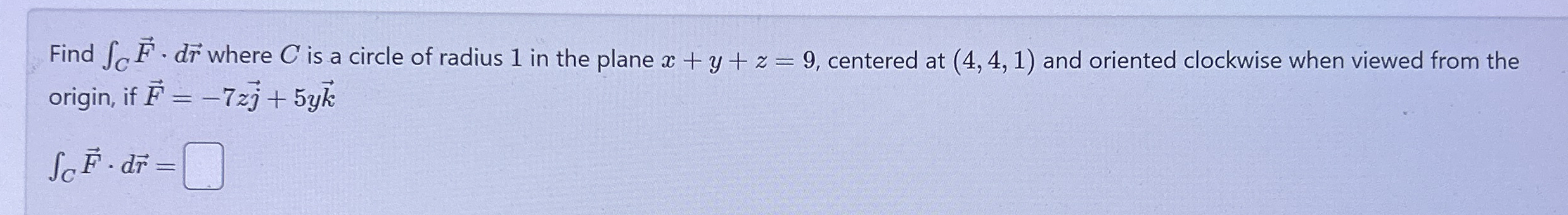 Solved Find ∫C﻿vec(F)*dvec(r) ﻿where C ﻿is a circle of | Chegg.com