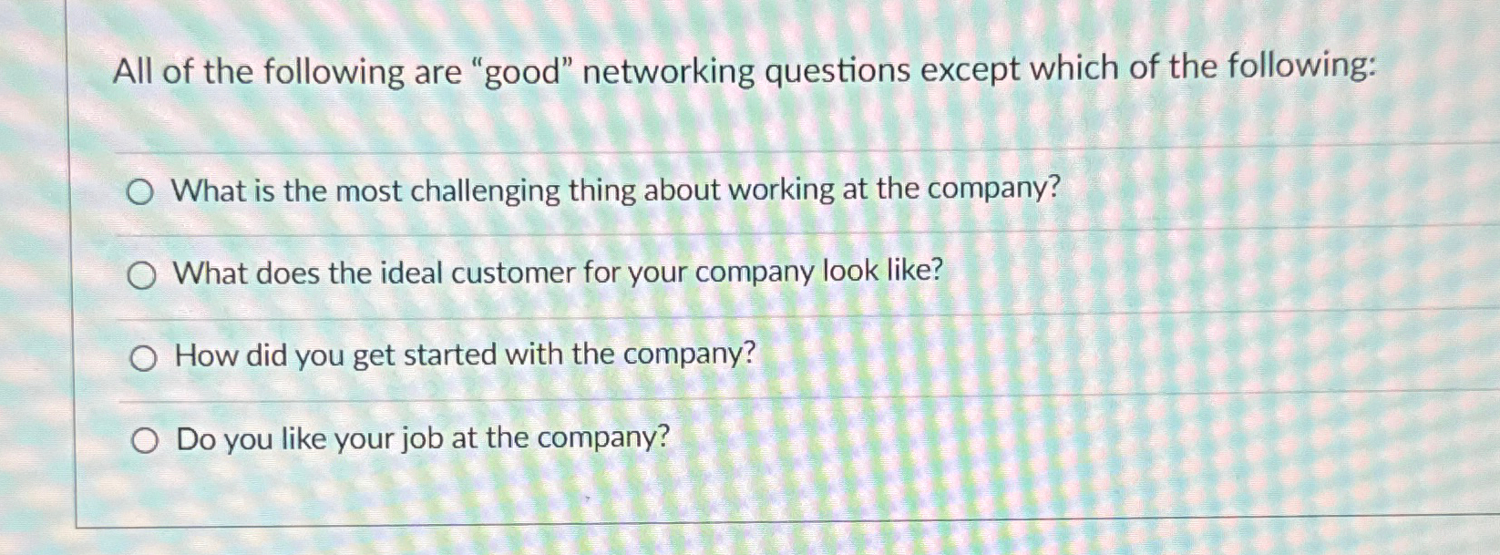 Solved All of the following are "good" networking questions | Chegg.com