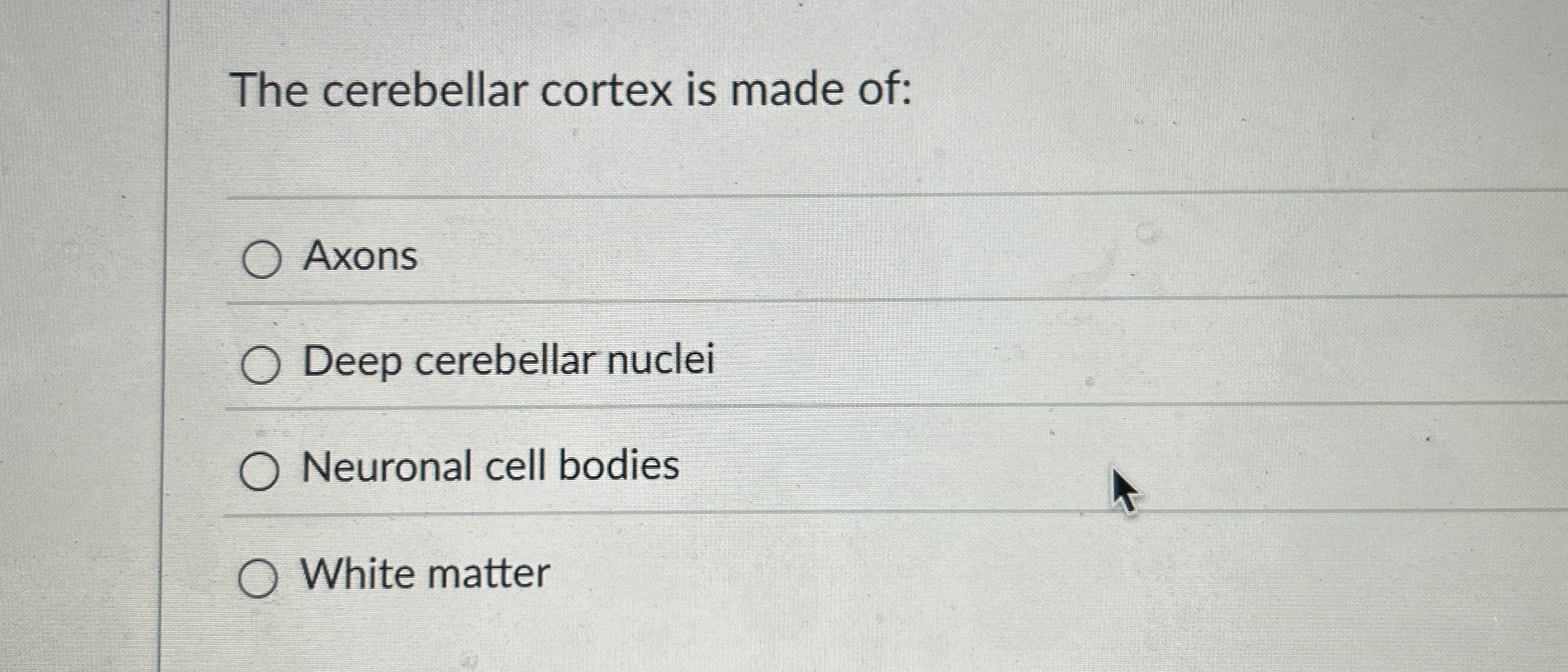 Solved The cerebellar cortex is made of:AxonsDeep cerebellar | Chegg.com