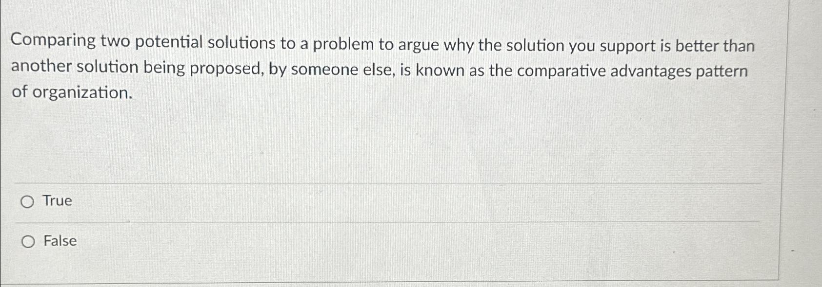 Solved Comparing two potential solutions to a problem to | Chegg.com