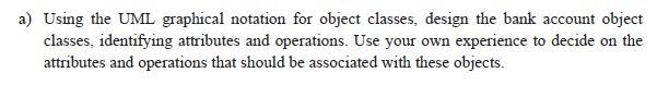 Solved A Using The Uml Graphical Notation For Object