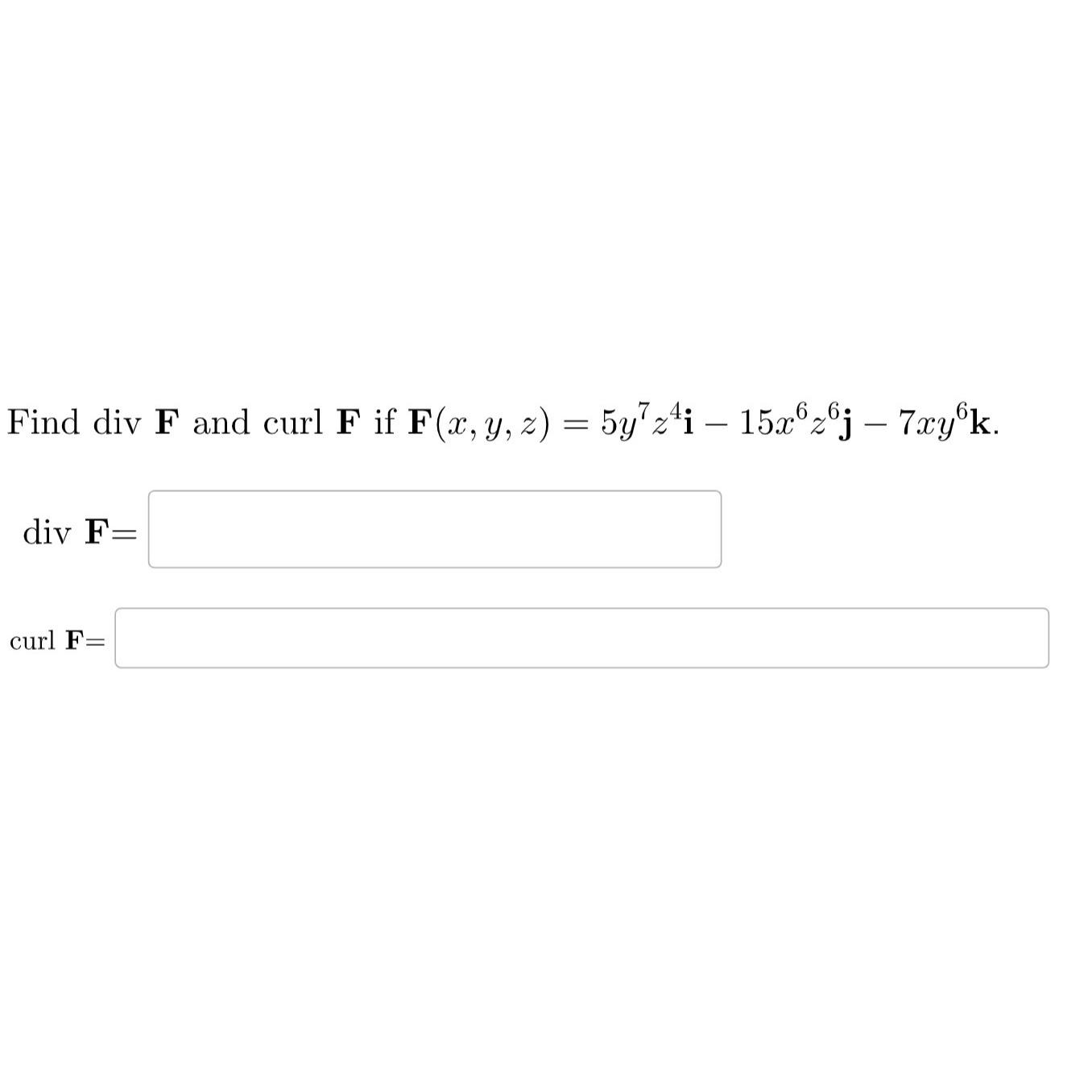 Solved Find divF and curl F ﻿if | Chegg.com
