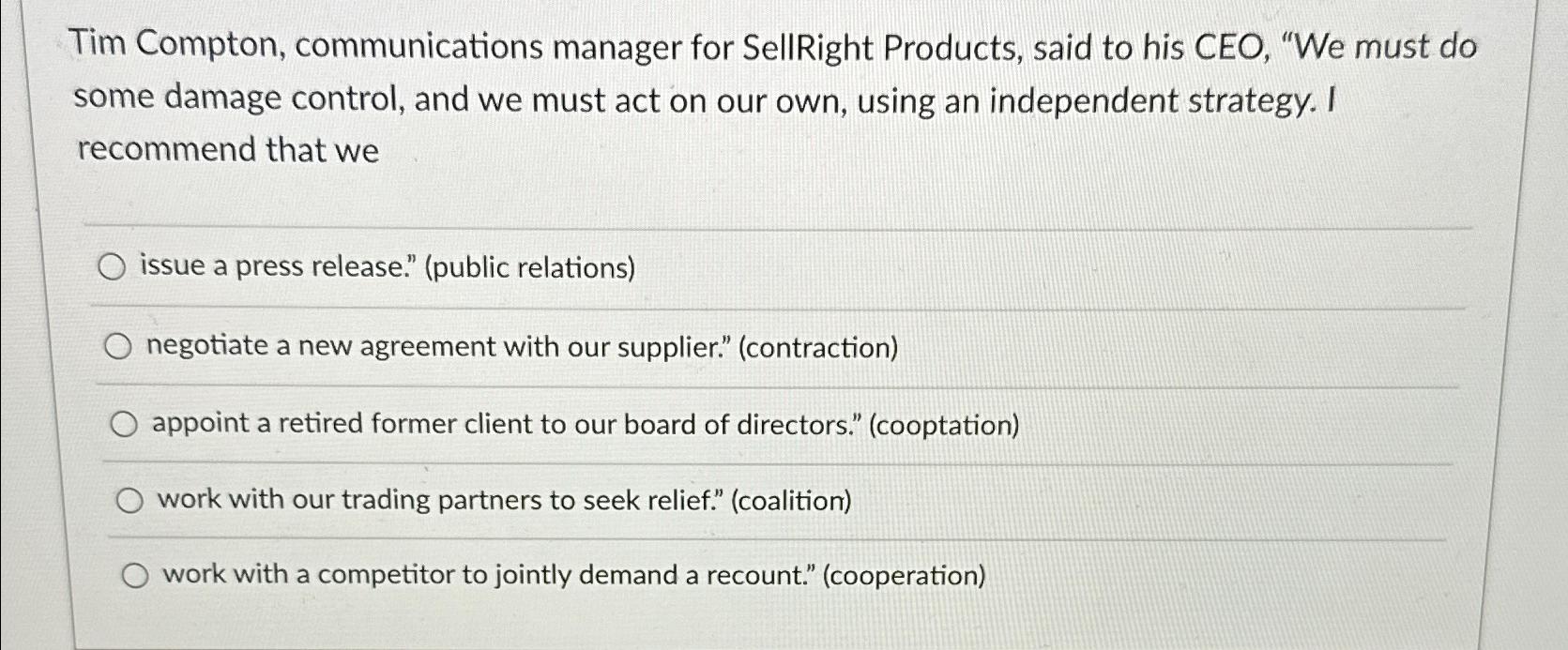 Solved Tim Compton, communications manager for SellRight | Chegg.com