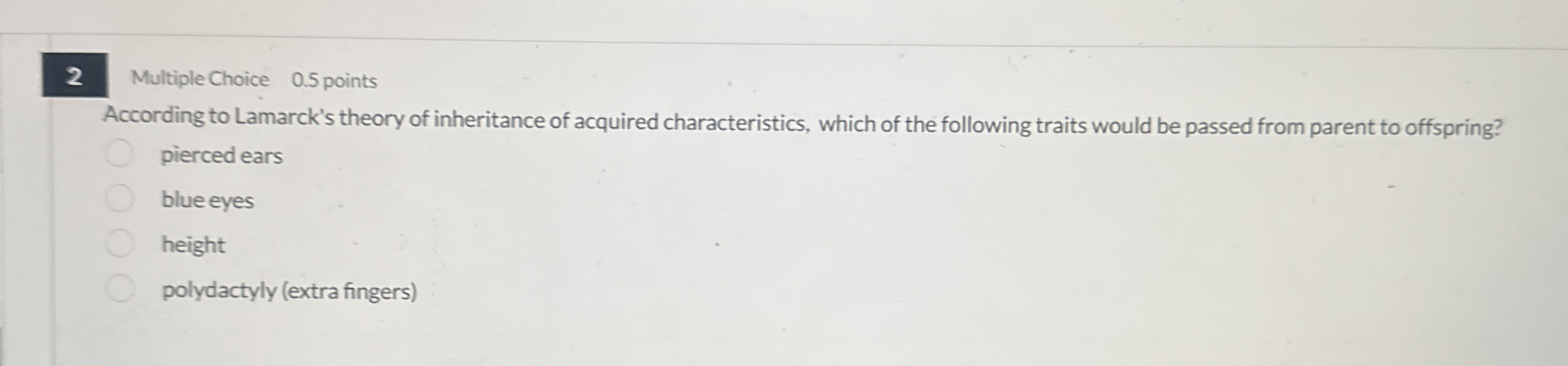 Solved 2 ﻿Multiple Choice 0.5 ﻿pointsAccording to Lamarck's | Chegg.com