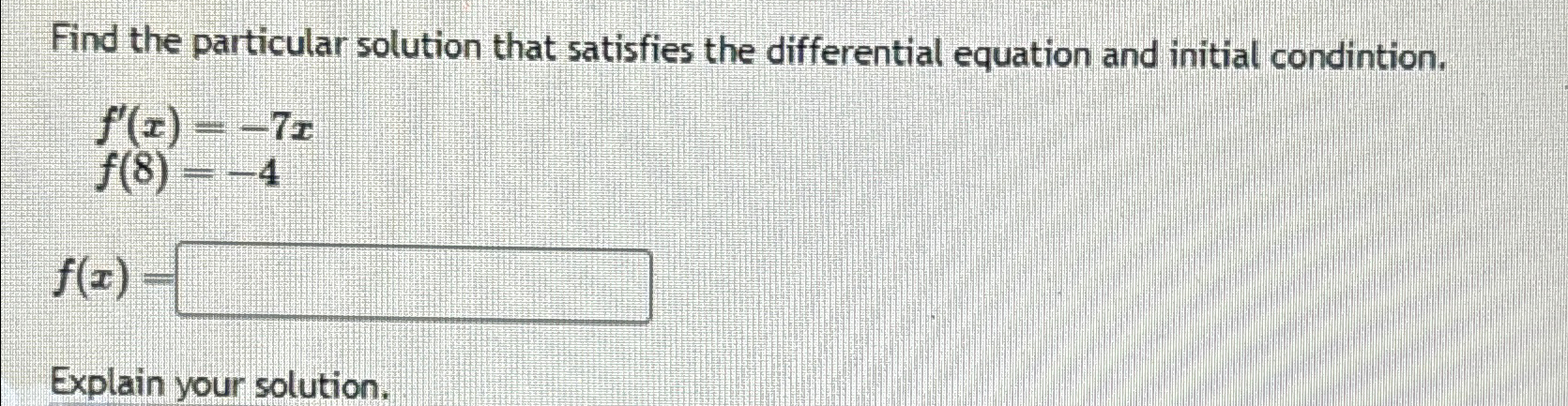 Solved Find the particular solution that satisfies the | Chegg.com