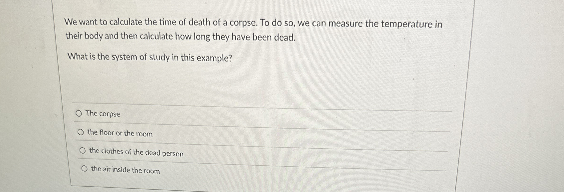 Solved We want to calculate the time of death of a corpse. | Chegg.com