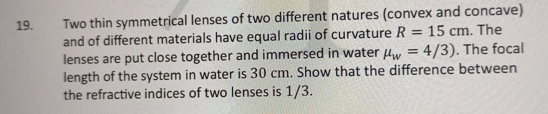 Two thin symmetrical lenses of two different natures | Chegg.com