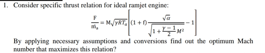Solved Consider specific thrust relation for ideal ramjet | Chegg.com