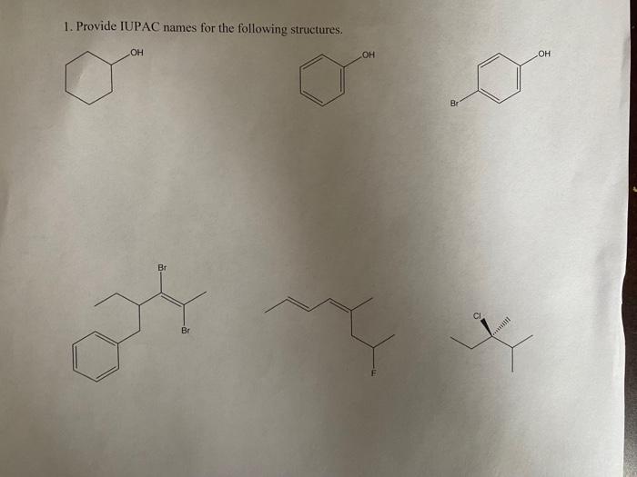 Solved 1. Provide IUPAC names for the following structures. | Chegg.com