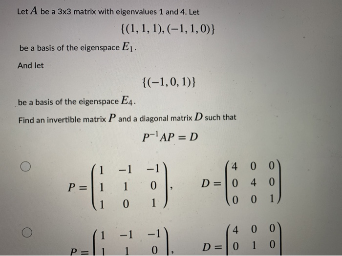 Solved Let A be a 3x3 matrix with eigenvalues 1 and 4. Let | Chegg.com