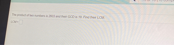 Solved The product of two numbers is 2603 and their GCD is | Chegg.com